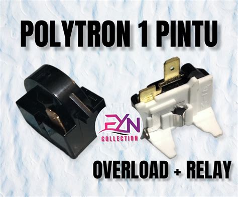 Kulkas Polytron 1 Pintu Ptc Relay Kulkas Polytron Overload Kulkas