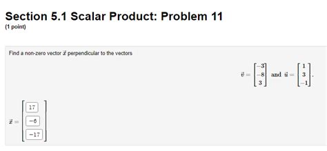 solved section 5 1 scalar product problem 11 1 point find