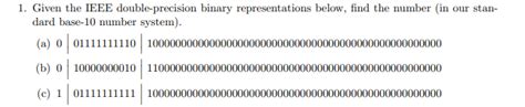 Solved 1 Given The Ieee Double Precision Binary Representations Below Find Tutorbin