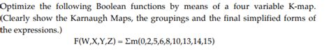 Solved Optimize The Following Boolean Functions By Means Of