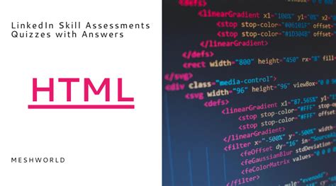 html linkedin skill assessments quizzes with answers meshworld
