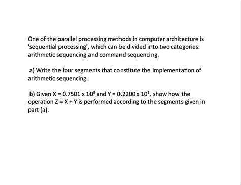 Solved One Of The Parallel Processing Methods In Computer