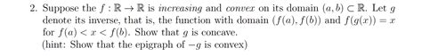 Solved Show That The Epigraph Of The Function F X Y Chegg