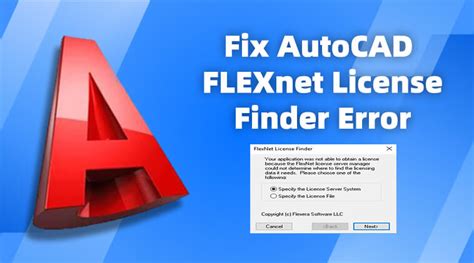 how to fix autocad flexnet license finder error 8 solutions
