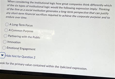 Solved When Considering The Institutional Logic How Great