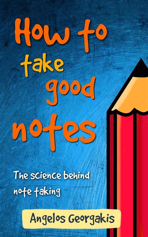 How To Take Good Notes Ebook By Angelos Georgakis Epub Rakuten Kobo
