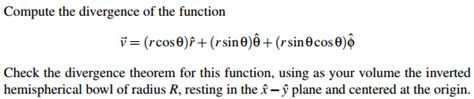 Solved Compute The Divergence Of The Function Vector V R Chegg