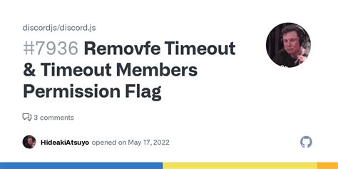 Removfe Timeout And Timeout Members Permission Flag · Issue 7936 · Discordjsdiscordjs · Github