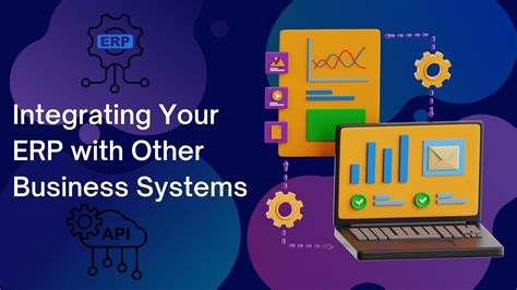 Bridging The Gap Integrating Your Erp With Other Business Systems