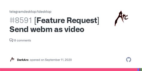 Feature Request Send Webm As Video · Issue 8591 · Telegramdesktop