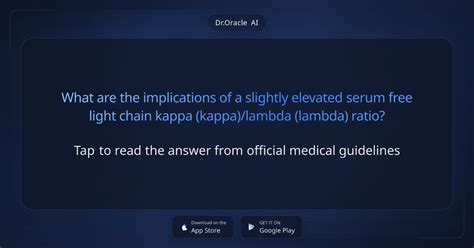 What Are The Implications Of A Slightly Elevated Serum Free Light Chain Kappa Kappalambda