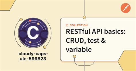 Restful Api Basics Crud Test And Variable Api Postman Api Network