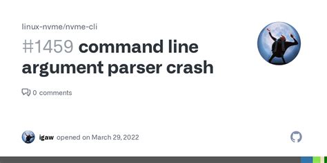 Command Line Argument Parser Crash · Issue 1459 · Linux Nvmenvme Cli