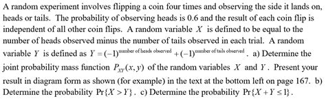 Solved A Random Experiment Involves Flipping A Coin Four