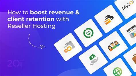 How To Boost Revenue And Client Retention With Reseller Hosting 20i®