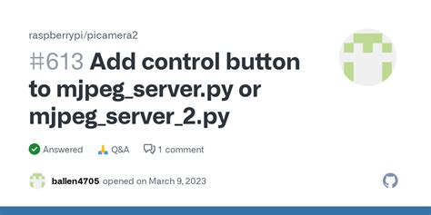 add control button to mjpeg server py or mjpeg server 2 py · raspberrypi picamera2 · discussion