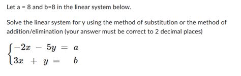 Solved Let A And B In The Linear System Below Solve The Chegg Com