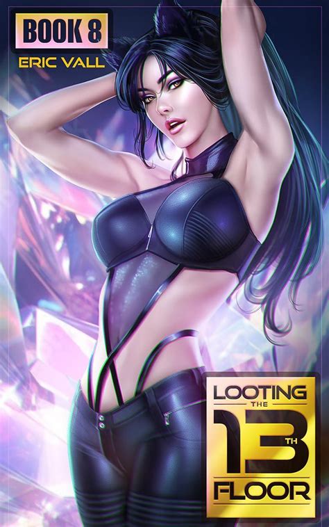 Looting The 13th Floor Book 8 A Reverse Portal Fantasy By Eric Vall R Haremfantasynovels