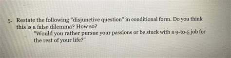 Solved 5 Restate The Following Disjunctive Question In