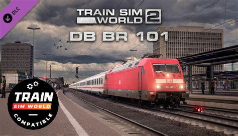 Train Sim World® Db Br 101 Loco Add On Tsw2 And Tsw3 Compatible On Steam