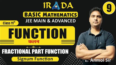 Lect 09 Fractional Part Function Signum Function Eleven Maths Jee Mains And Advanced Anmol