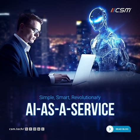 Csm Technologies On Linkedin Csm Csmtech Artificialintelligence Aiaas Businesstransformation
