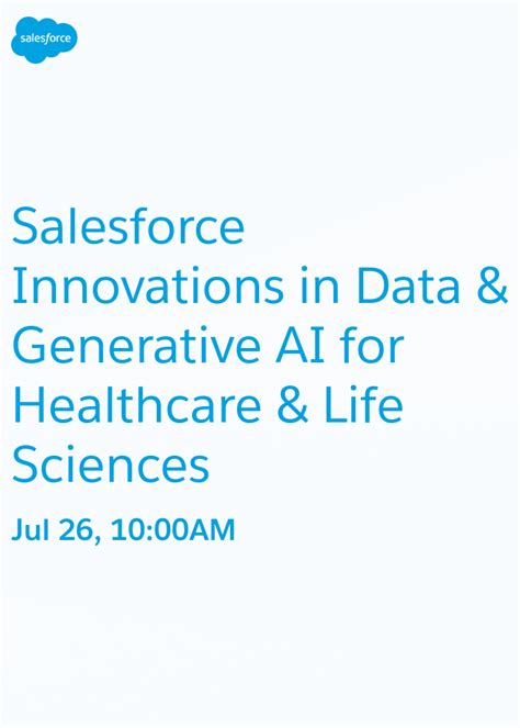 Salesforce Innovations In Data And Generative Ai For Healthcare And Life
