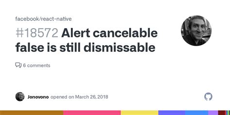 Alert Cancelable False Is Still Dismissable · Issue 18572 · Facebookreact Native · Github