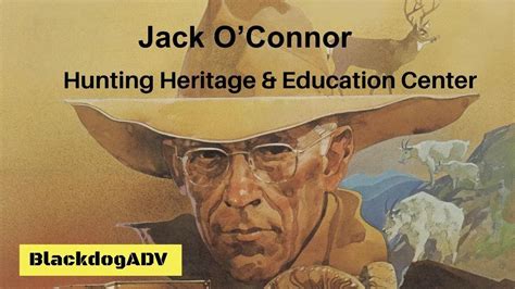Jack Oconnor Museum Youtube