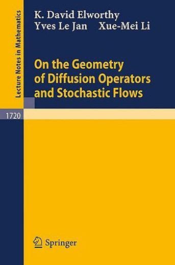 Libro On The Geometry Of Diffusion Operators And Stochastic Flows