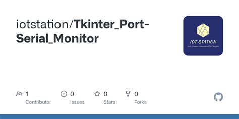 Github Iotstationtkinterport Serialmonitor