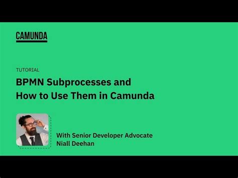 Free Video Bpmn Subprocesses And How To Use Them In Camunda From Camunda Class Central