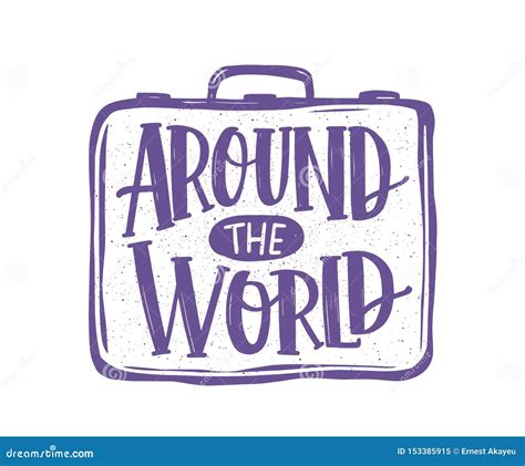Around The World Phrase Or Message Handwritten With Elegant Cursive