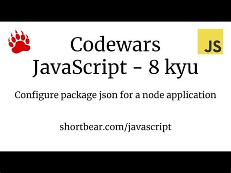 Codewars Javascript Configure Package Json For A Node Application YouTube