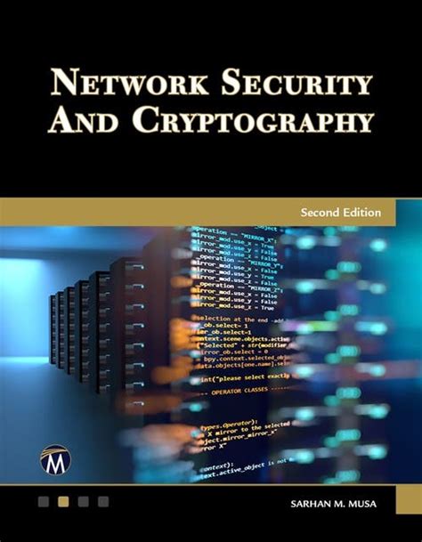 Network Security And Cryptography A Comprehensive Guide To Network Protection And Encryption