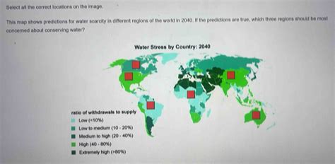 Solved Select All The Correct Locations On The Image This Map Shows Predictions For Water