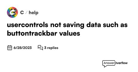 Usercontrols Not Saving Data Such As Buttontrackbar Values C