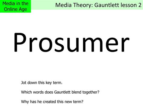 Ppt Media Theory Gauntlett Lesson 2 Powerpoint Presentation Free Download Id 2382148