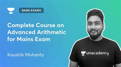 Bank Exams Complete Course On Advanced Arithmetic For Mains Exam By Unacademy