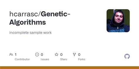 GitHub Hcarrasc Genetic Algorithms Incomplete Sample Work