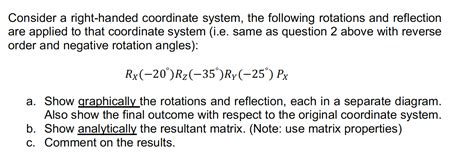 Solved Consider A Right Handed Coordinate System The