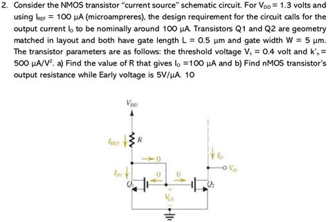 Consider The Nmos Transistor Current Source Schematic Circuit For