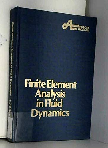 Finite Element Analysis In Fluid Dynamics Chung T J Amazon In Books