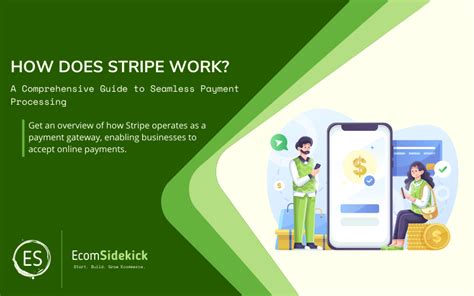 How Does Stripe Work A Comprehensive Guide To Seamless Payment