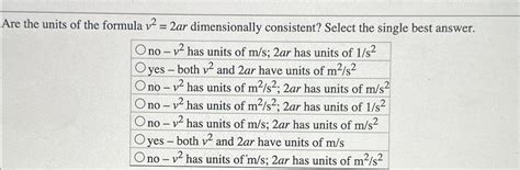 Solved Are The Units Of The Formula V22ar ﻿dimensionally