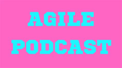 Agile Podcast