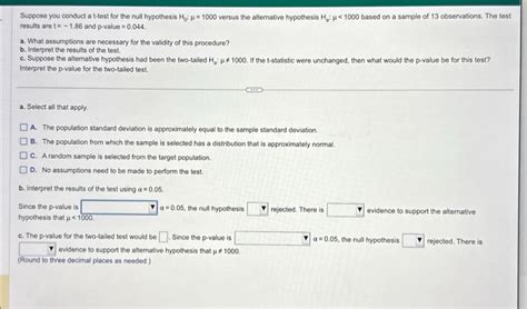 Solved Suppose You Conduct A T Test For The Null Hypothesis