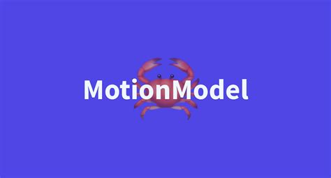 MotionModel A Hugging Face Space By Zitang