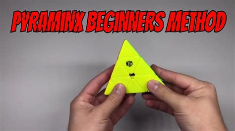 How To Solve A Pyraminx Layer By Layer Method For Beginners Youtube