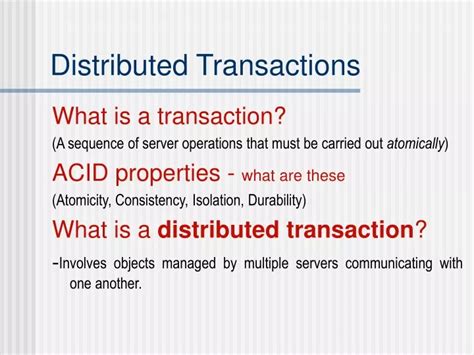 Ppt Distributed Transactions Acid Properties And Concurrency Control Powerpoint Presentation